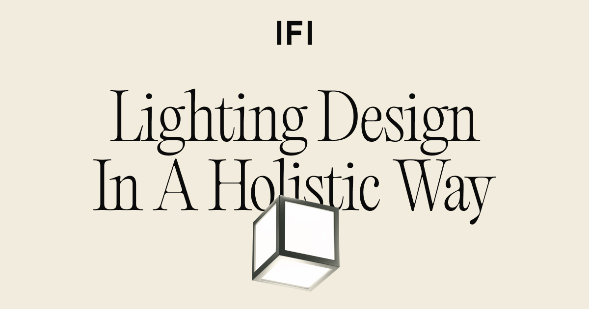 IFI | Services | Bespoke Lighting Design